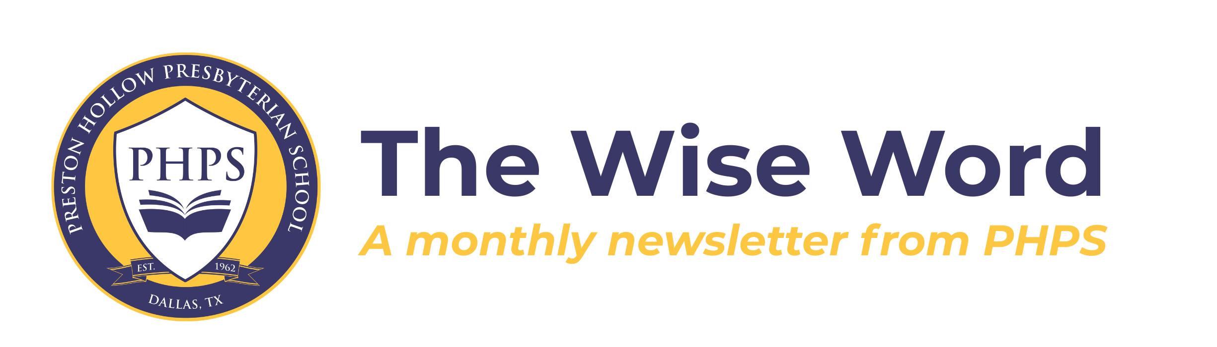 The Wise Word Newsletter - Preston Hollow Presbyterian School